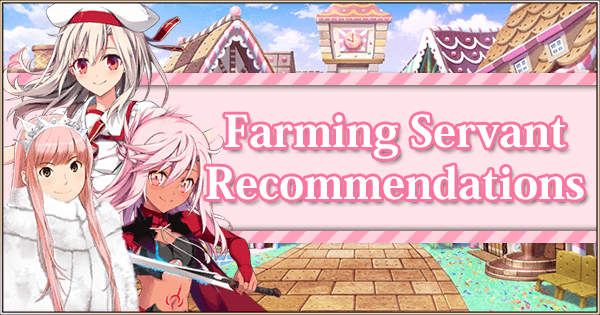 Summer 2018 Farming Servant Recommendations (Part 2: Civilization of ...