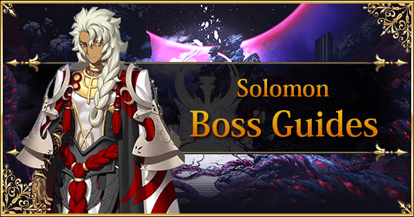 Solomon: Boss Guide Hub | Fate Grand Order Wiki - GamePress