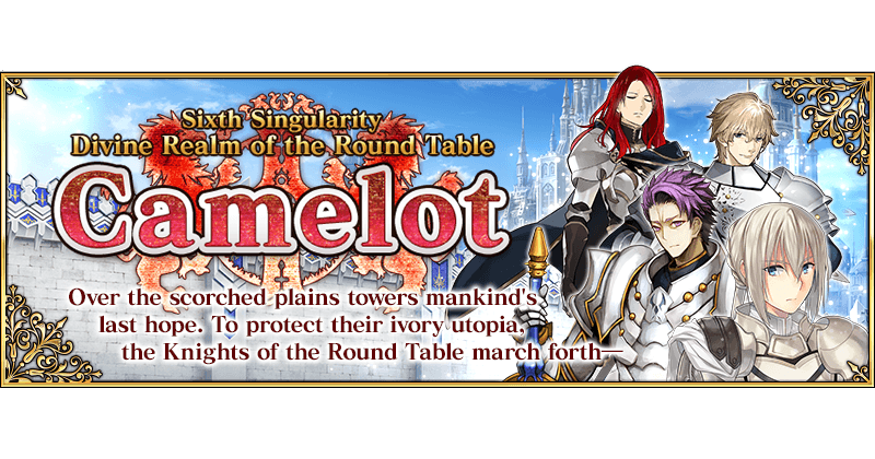 Singularity: Camelot | Fate Grand Order Wiki - GamePress