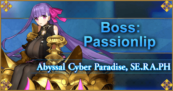 Boss: Act 3 (3/3) Part 3 - Passionlip (Revival: SERAPH) | Fate Grand Order Wiki - GamePress