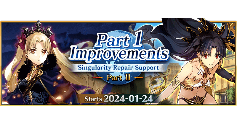 Part 1 Improvements II: Singularity Repair Support | Fate Grand Order ...